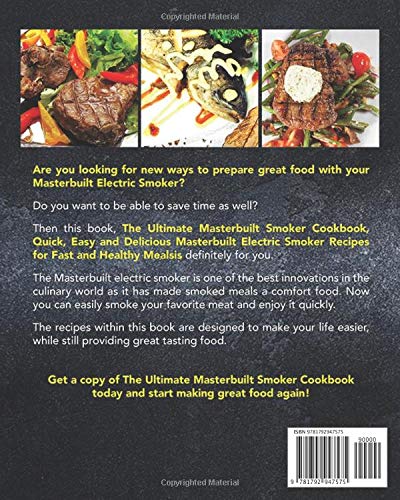 The Ultimate Masterbuilt Smoker Cookbook: Quick, Easy and Delicious Masterbuilt Electric Smoker Recipes for Fast and Healthy Meals