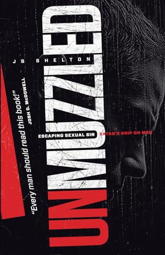 UNMUZZLED: Escaping Sexual Sin - Satan's Grip on Men