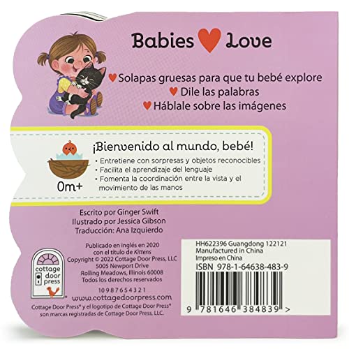 Babies Love Gatitos / Kittens Spanish Language: A Lift-a-Flap Board Book for Babies and Toddlers (en español) (Spanish Edition)