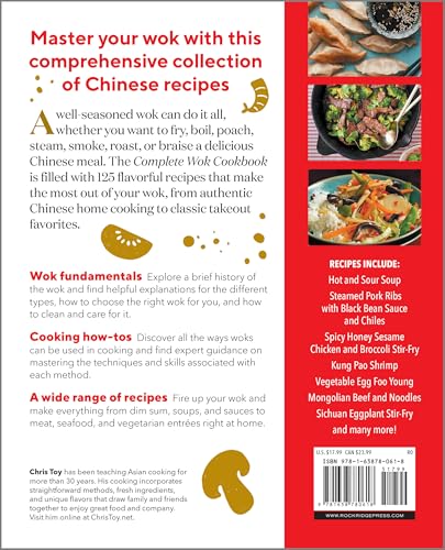 Complete Wok Cookbook: 125 Classic Chinese Recipes to Steam, Braise, Smoke, and Stir-Fry