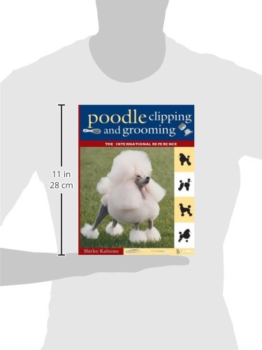 Poodle Clipping and Grooming: The International Reference
