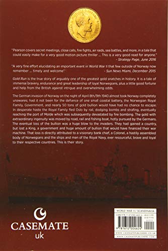 Gold Run: The Rescue of Norway’s Gold Bullion from the Nazis, April 1940