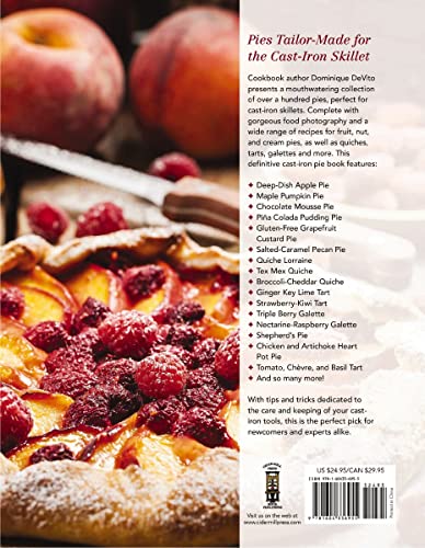 The Cast Iron Pies Cookbook: 101 Delicious Pie Recipes for Your Cast-Iron Cookware