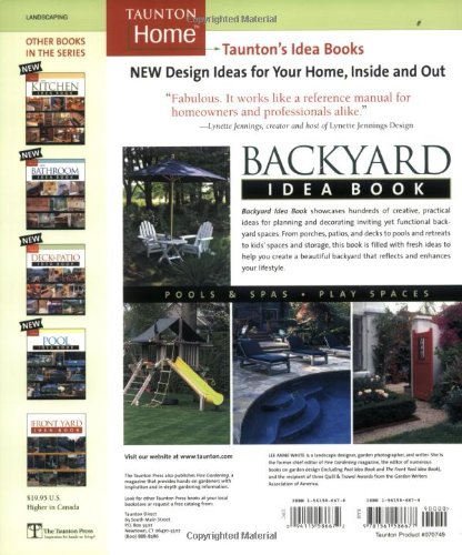 Backyard Idea Book: Outdoor Kitchens, Sheds & Storage, Fireplaces, Play Spaces, Pools & Spas (Taunton Home Idea Books)