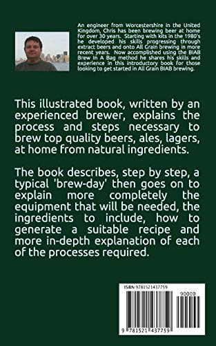 B I A B: Brew fantastic craft beers at home using the All Grain brew in a bag method