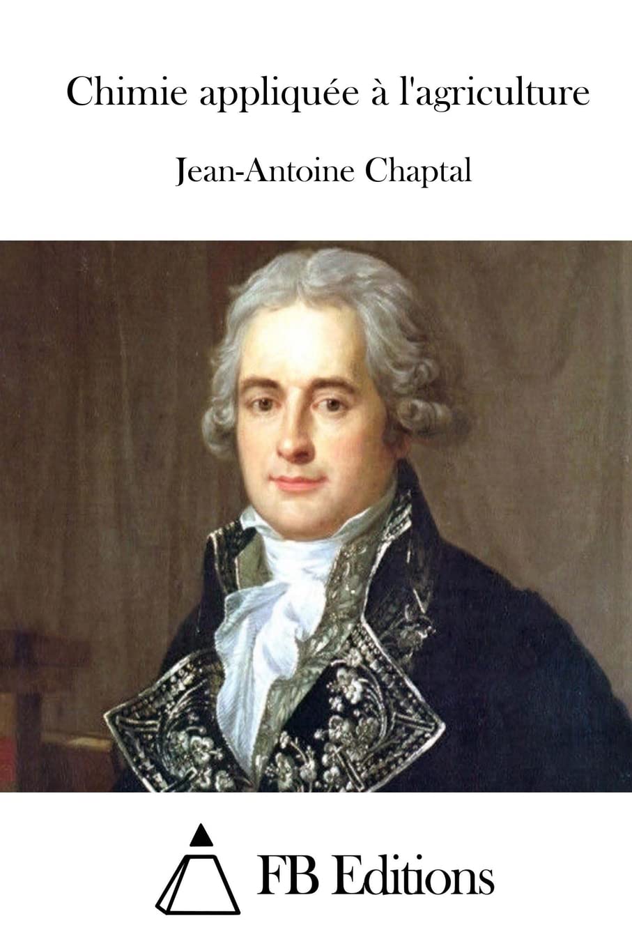 Chimie appliquée à l'agriculture (French Edition)