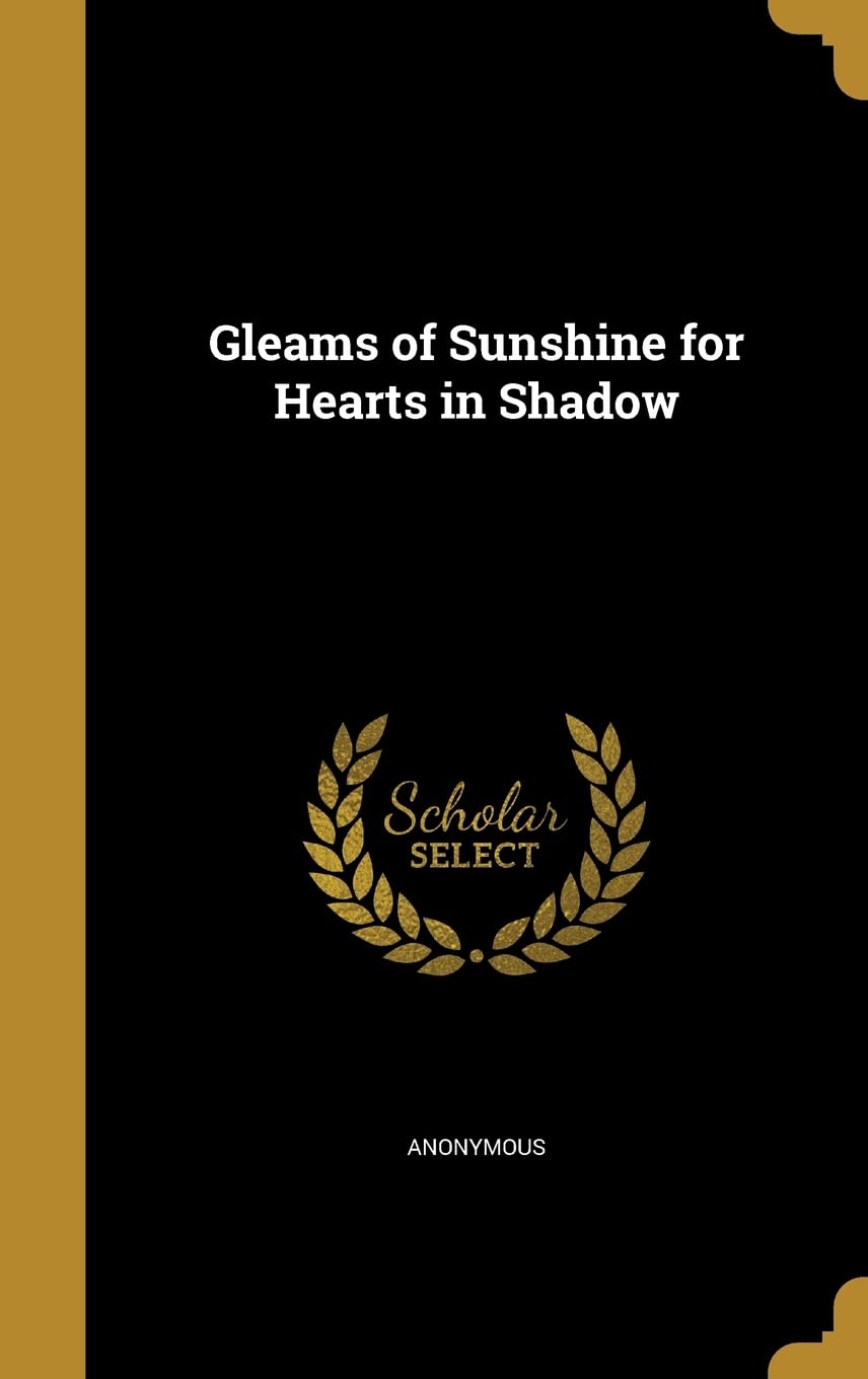 Gleams of Sunshine for Hearts in Shadow