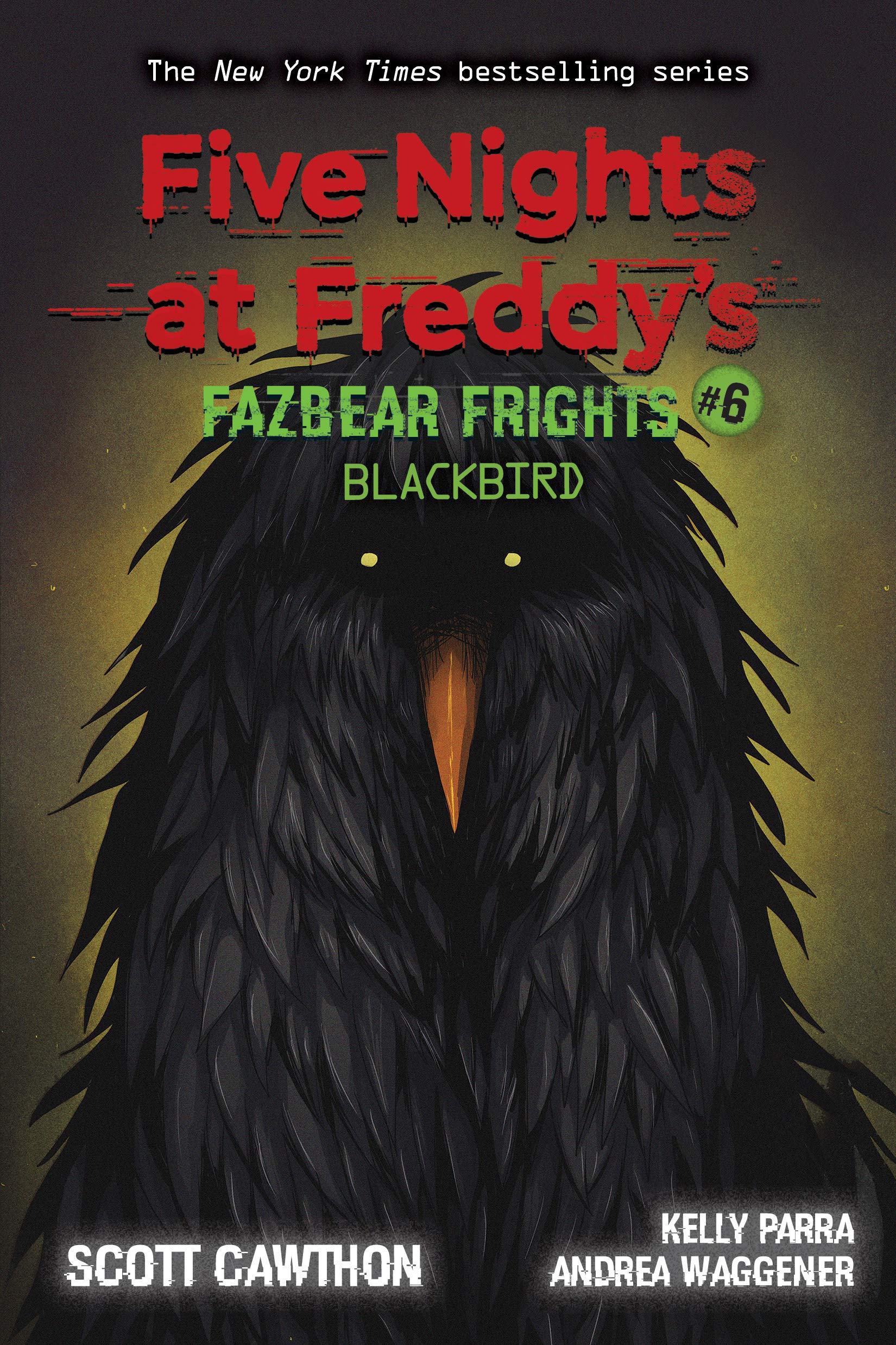 Blackbird: An AFK Book (Five Nights at Freddyâs: Fazbear Frights #6) (6)
