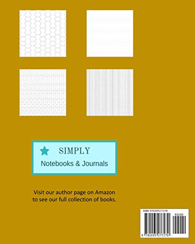 ALL-IN-ONE NOTEBOOK - Hexagon, Isometric, Dot Grid Pages: 4 Types Of Designing Paper In One Book - See The Back Cover For Samples - Mustard Background
