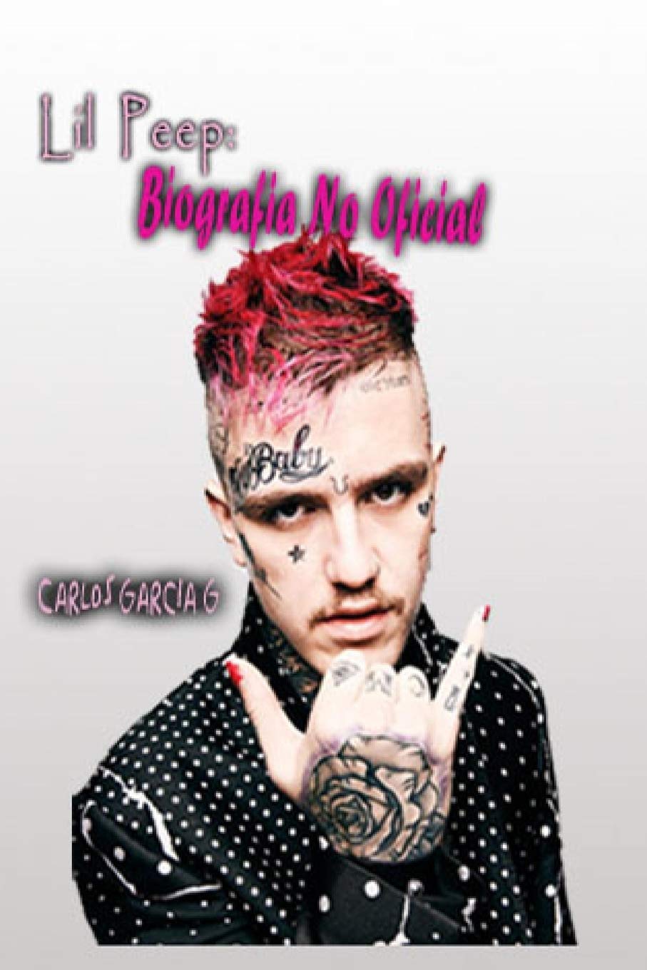 Lil Peep: Biografia No Oficial (Spanish Edition)