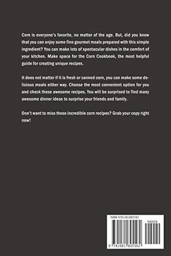 The Most Convenient Corn Cookbook: Tasty Corn Recipes Made Simple