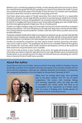 The Complete Guide to Poodles: Standard, Miniature, or Toy - Learn Everything You Need to Know to Successfully Raise Your Poodle From Puppy to Old Age