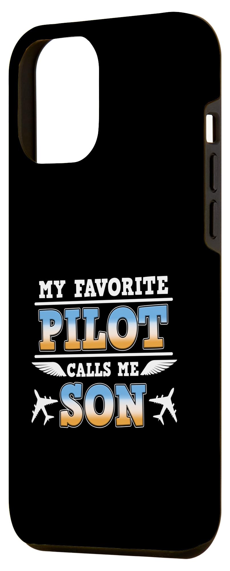 iPhone 13 Pro Max Pilot Calls Me Son Airplane Aviation Helicopter Graphic Case