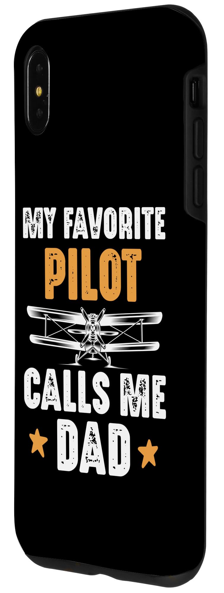 iPhone XS Max Aviation My Favorite Pilot Calls Me Dad For Father of a Pilo Case