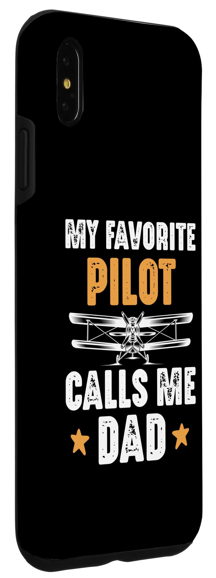 iPhone XS Max Aviation My Favorite Pilot Calls Me Dad For Father of a Pilo Case