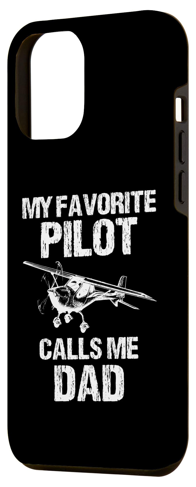 iPhone 12 Pro Max Aviation My Favorite Pilot Calls Me Dad Mens Pilot's Dad Case