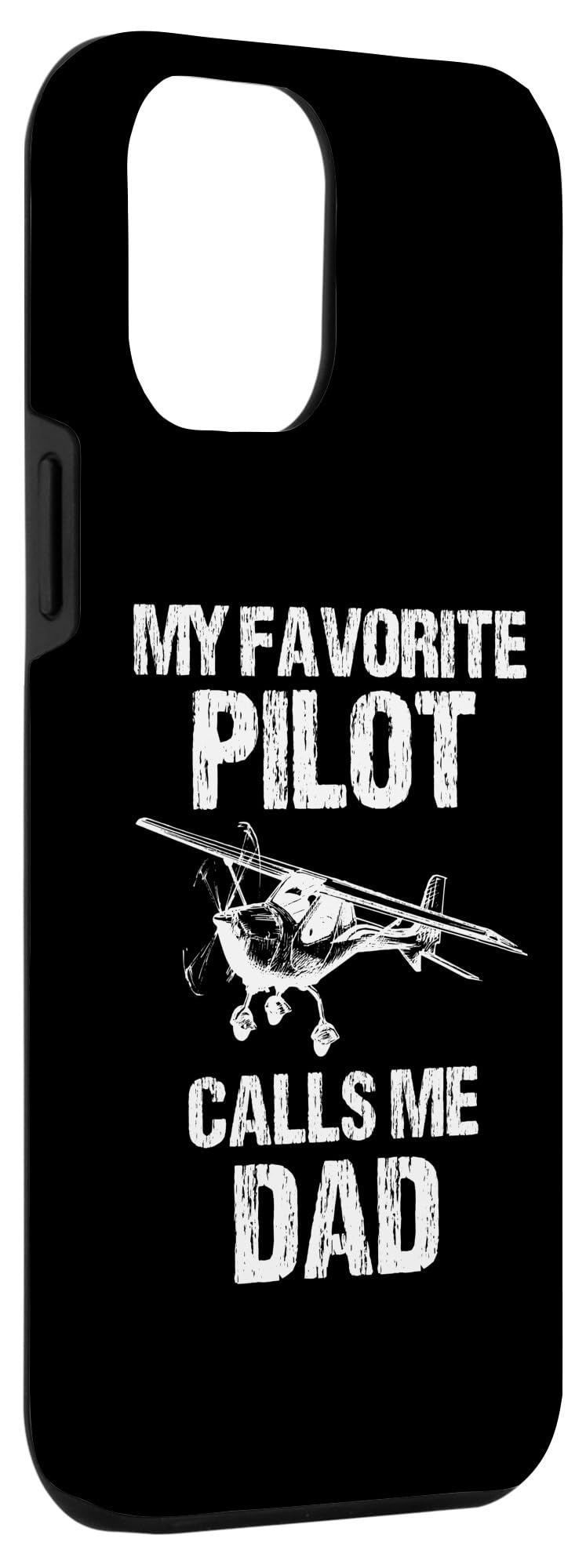 iPhone 12 Pro Max Aviation My Favorite Pilot Calls Me Dad Mens Pilot's Dad Case