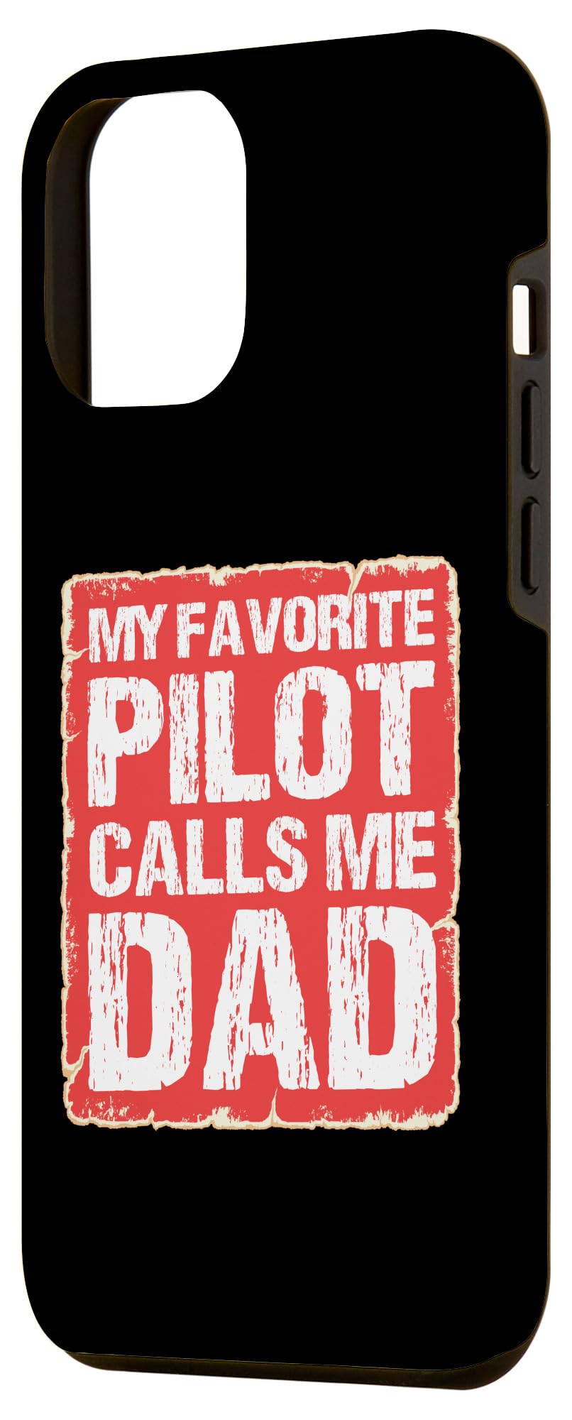 iPhone 12 Pro Max Aviation My Favorite Pilot Calls Me Dad For Father of a Pilo Case