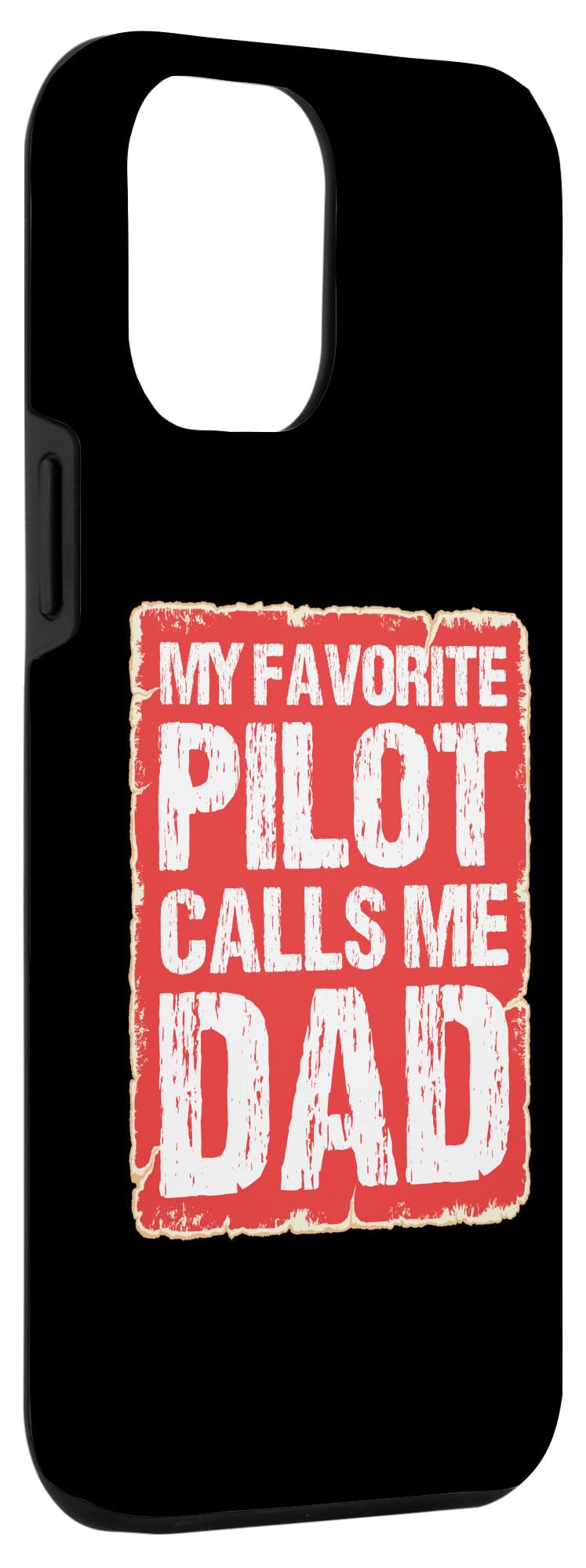 iPhone 12 Pro Max Aviation My Favorite Pilot Calls Me Dad For Father of a Pilo Case