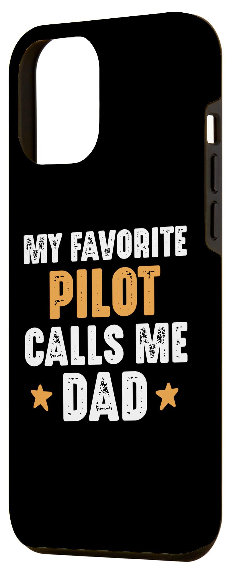 iPhone 14 Pro Max Aviation My Favorite Pilot Calls Me Dad For Father of a Pilo Case