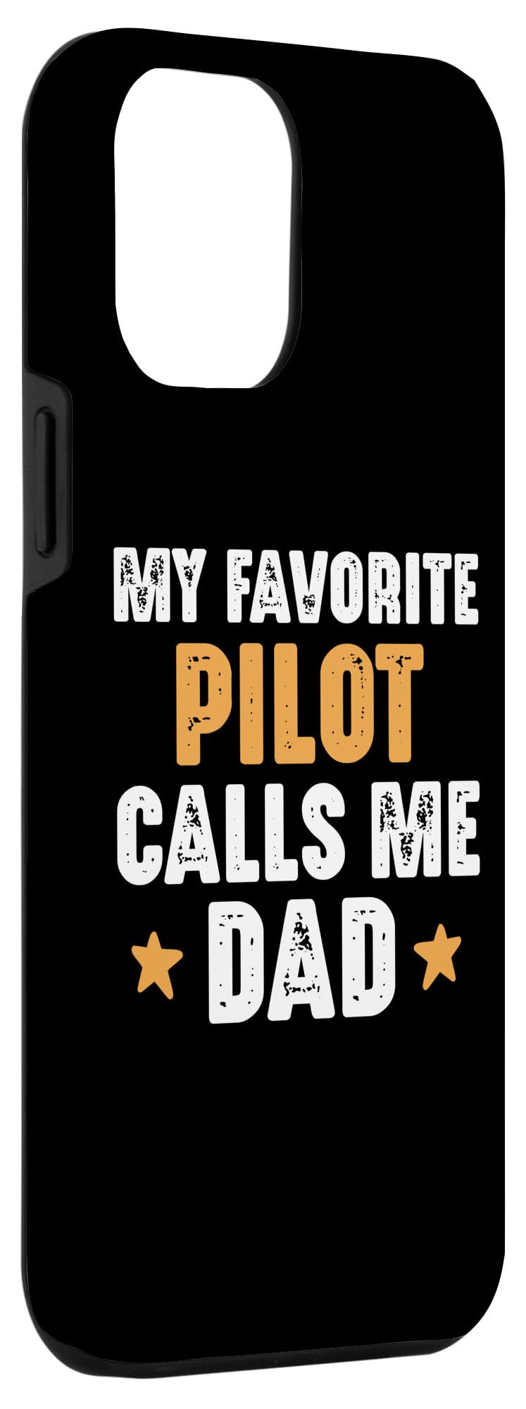 iPhone 14 Pro Max Aviation My Favorite Pilot Calls Me Dad For Father of a Pilo Case