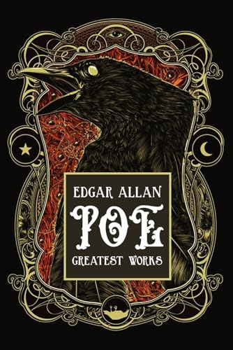 Greatest Works of Edgar Allan Poe