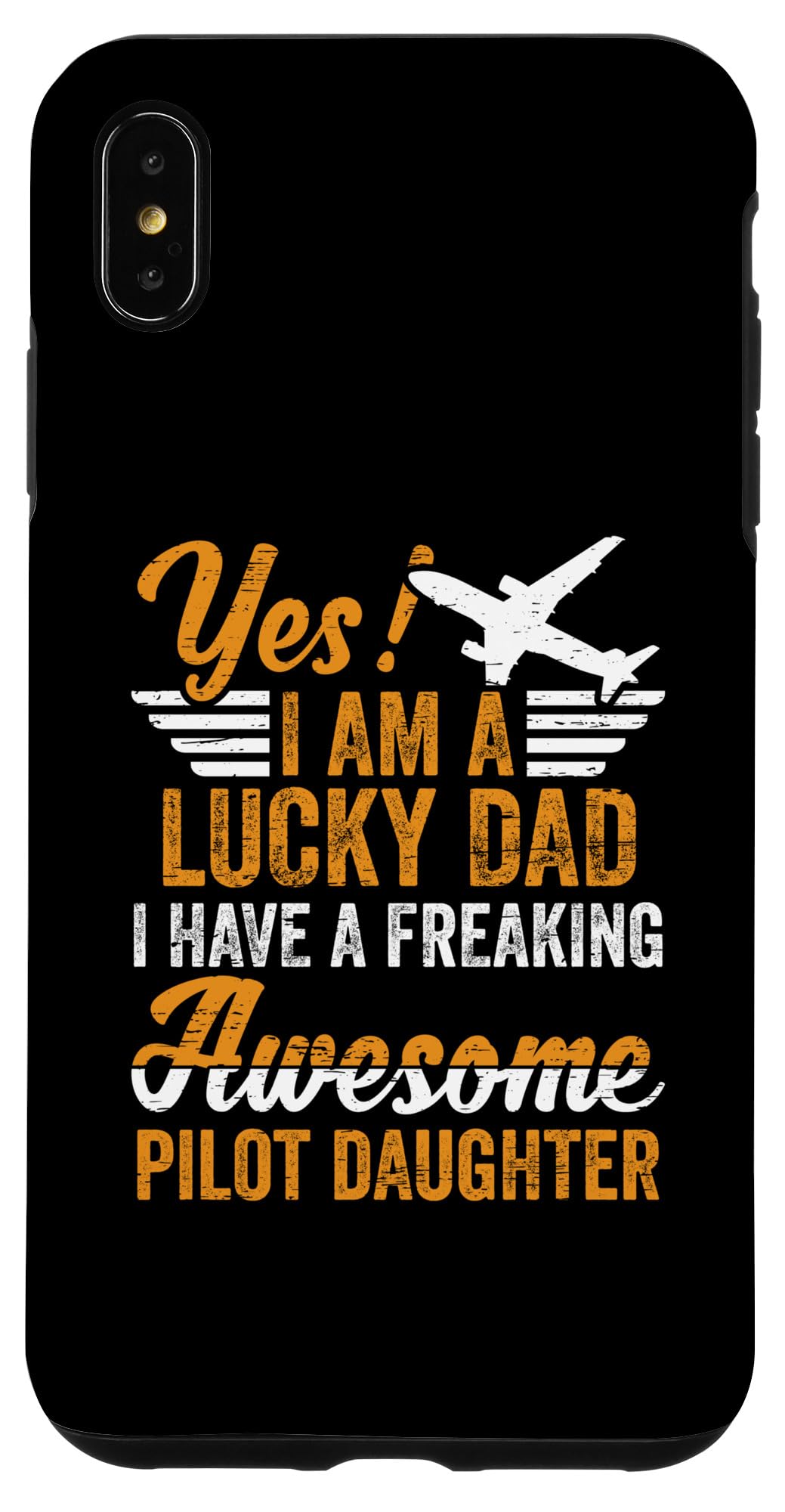 iPhone XS Max Dad Awesome Pilot Daughter Airplane Aviation Aircraft Plane Case