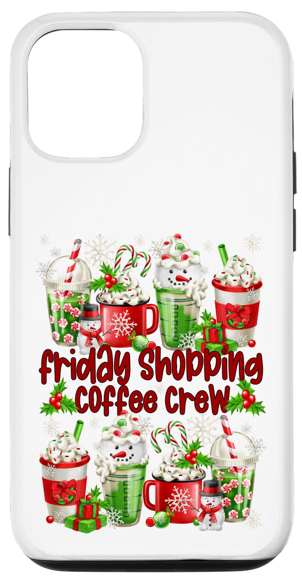 iPhone 13 Funny Christmas Coffee Friday Shopping Crew For Coffee Lover Case