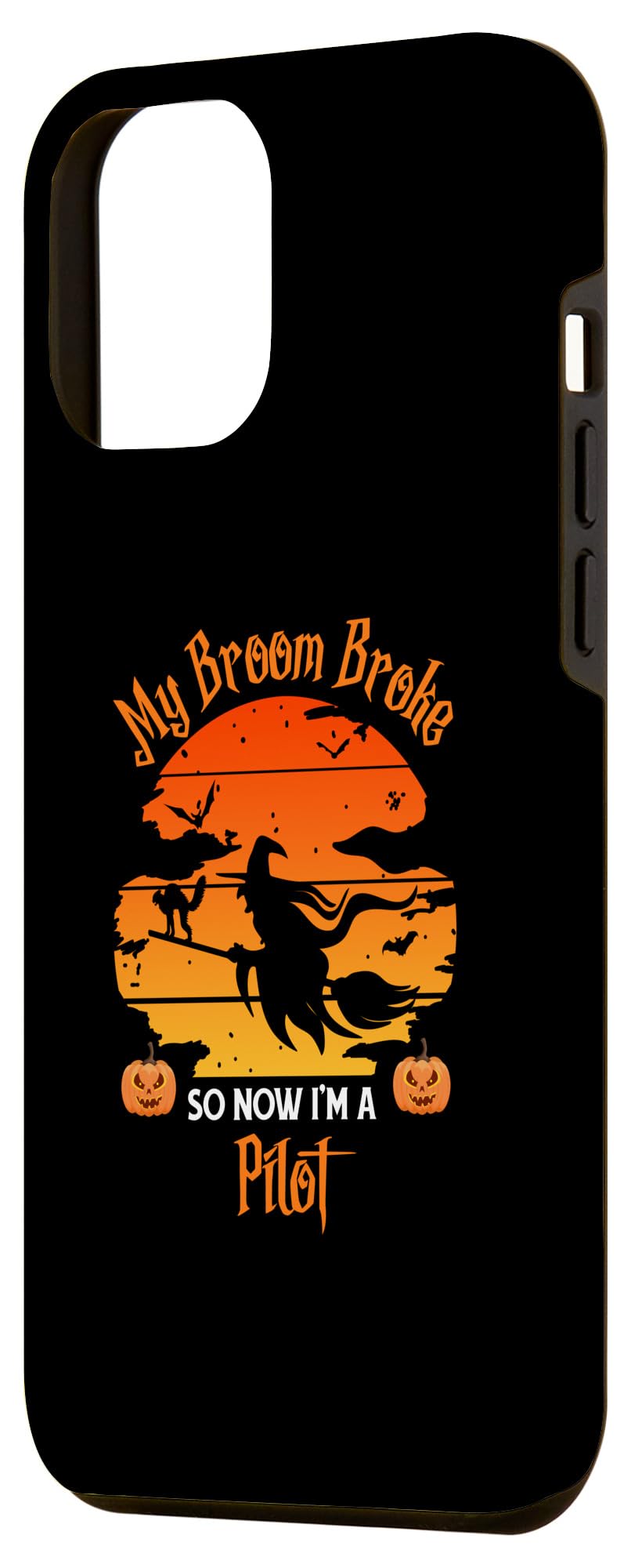 iPhone 15 Pro Max My Broom Broke Pilot Witch Halloween Case