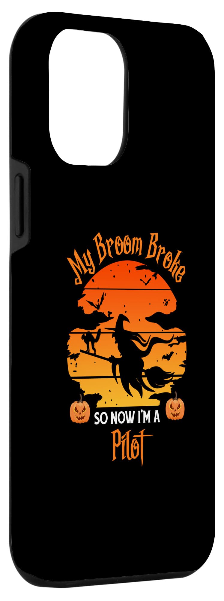 iPhone 15 Pro Max My Broom Broke Pilot Witch Halloween Case