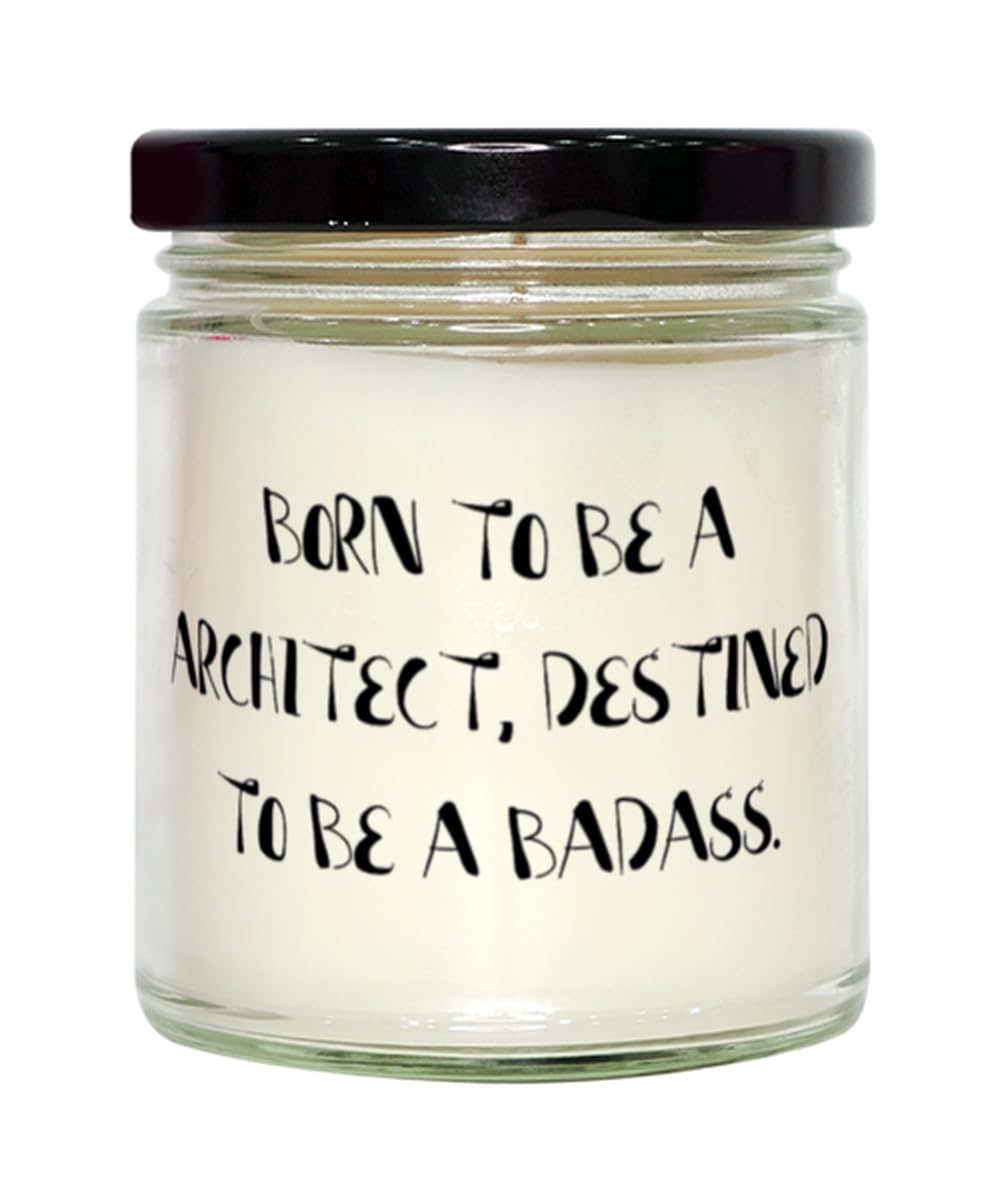 Fun Architect Gifts, Born to BE A Architect, Destined to BE A, Birthday Unique Gifts, Scent Candle for Architect from Coworkers