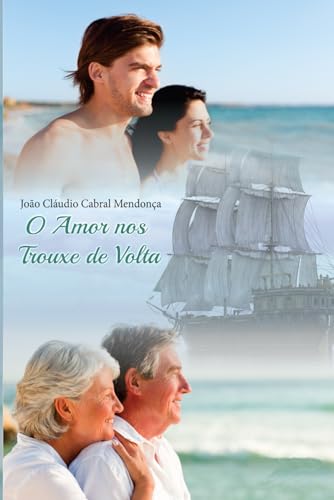 O Amor nos Trouxe de Volta (Portuguese Edition)