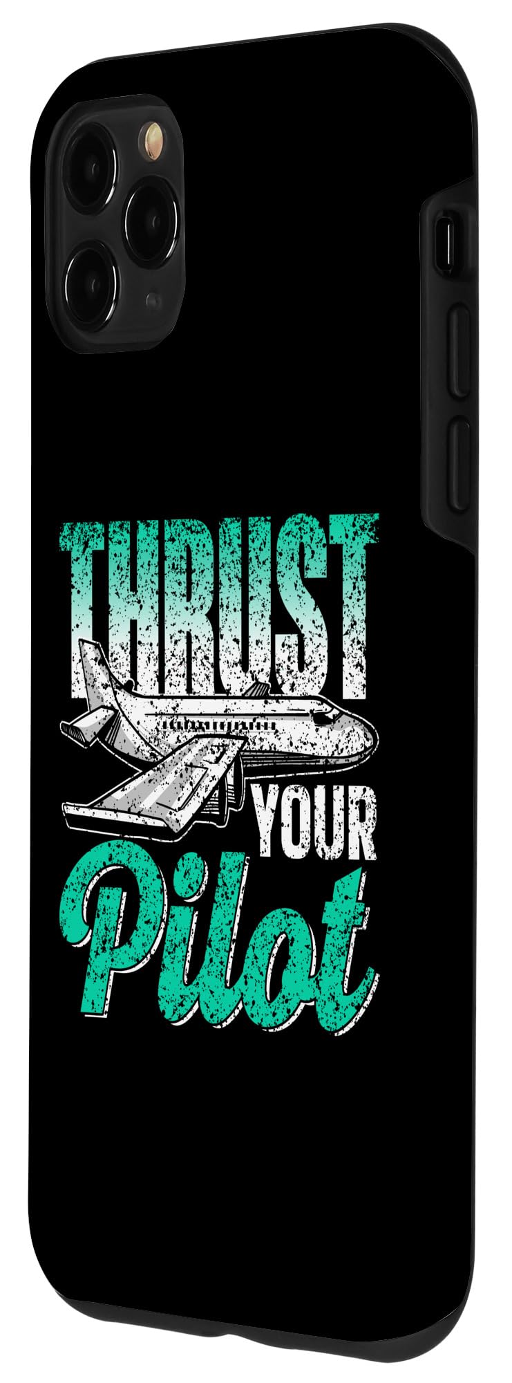 iPhone 11 Pro Max Thrust Your Pilot Airplane Aviator Aviation Pilot Case