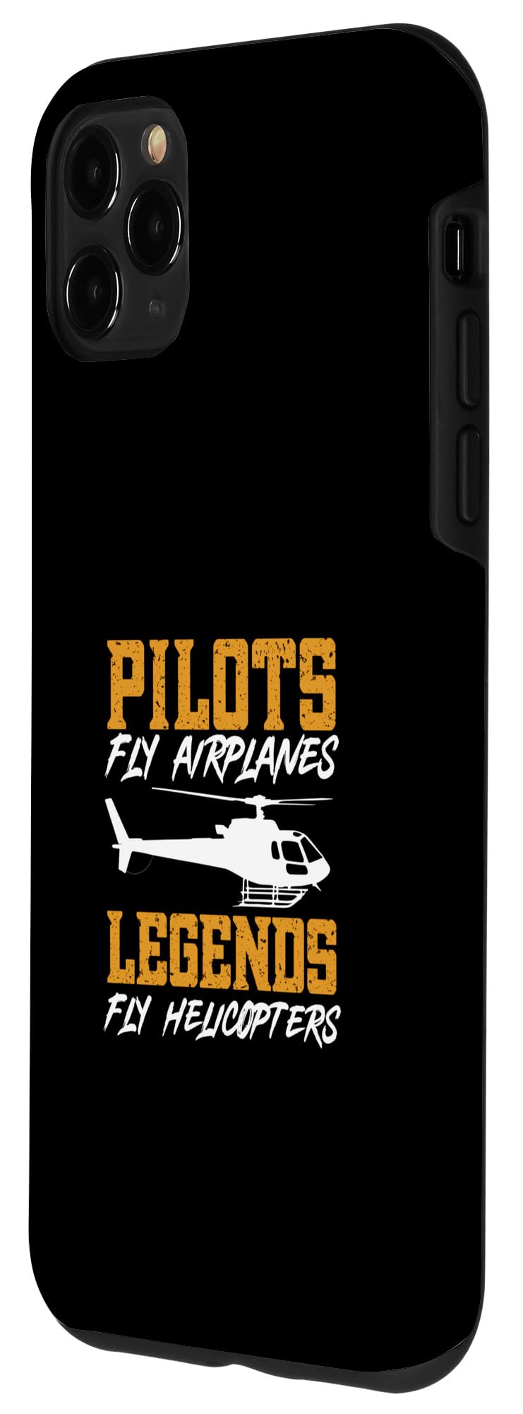 iPhone 11 Pro Max Heli Pilot Legends Fly Helicopters Funny Helicopter Pilot Case