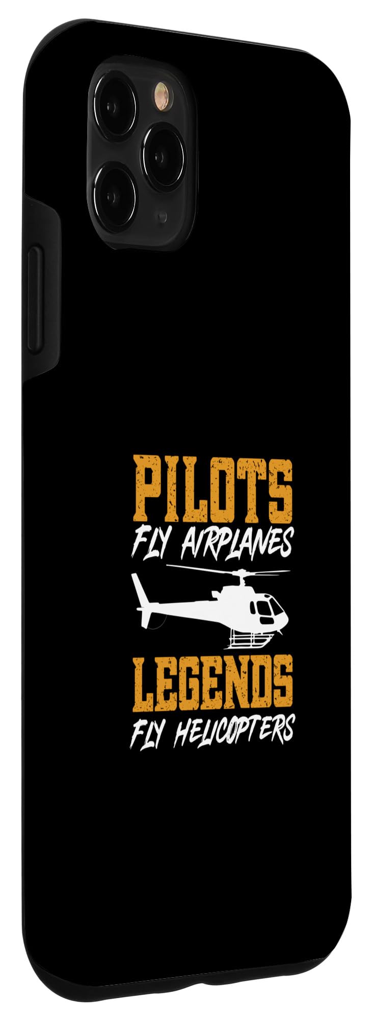 iPhone 11 Pro Max Heli Pilot Legends Fly Helicopters Funny Helicopter Pilot Case