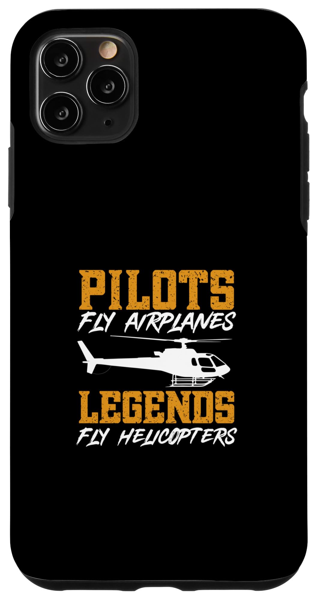 iPhone 11 Pro Max Heli Pilot Legends Fly Helicopters Funny Helicopter Pilot Case