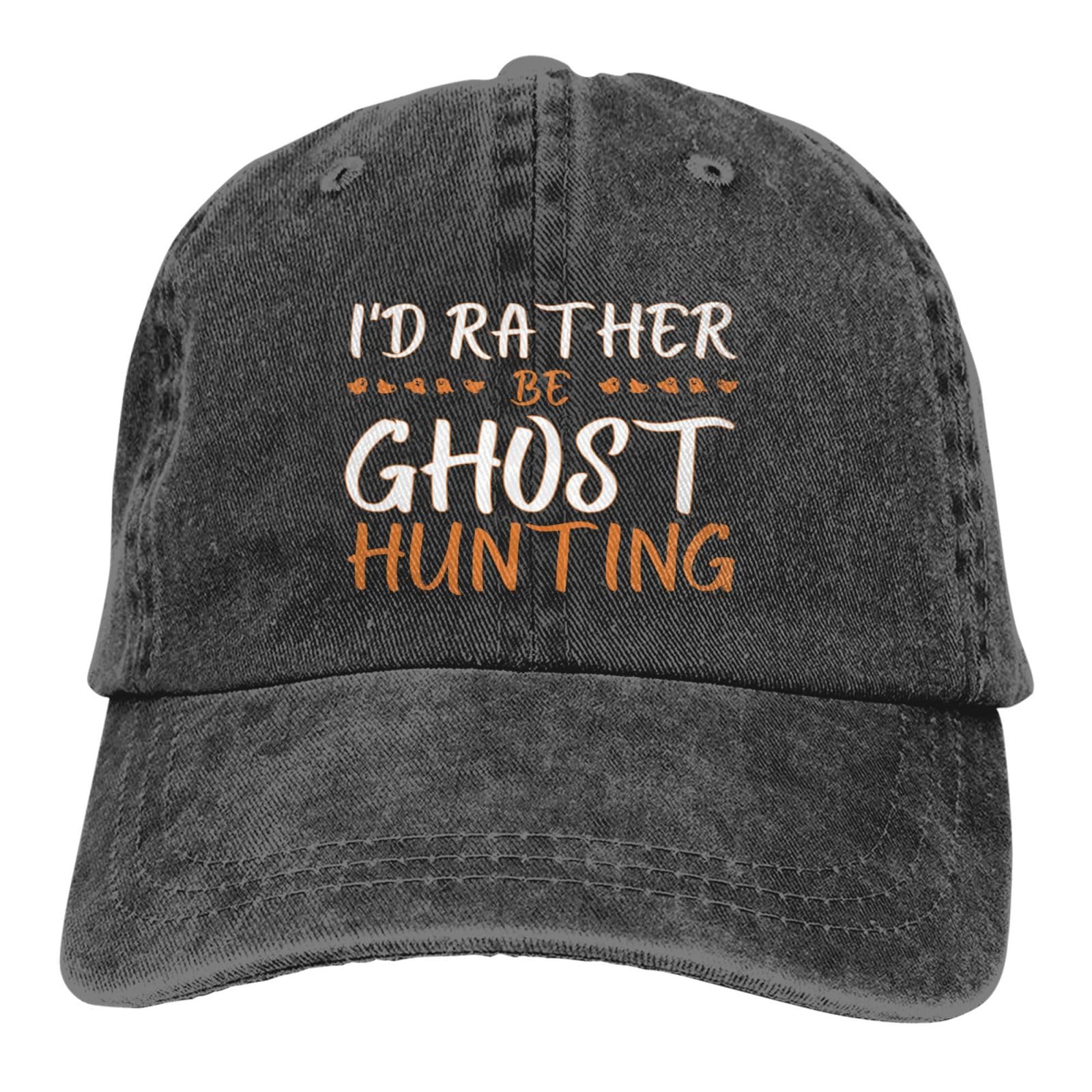Trewrdt I'd Rather Be Ghost Hunting Hat Xmas Halloween Hat Men Women Baseball Cap Trucker Hat Cowboy Hat Black