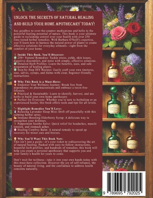 Barbara O'Neill Ancient Home Pharmacist: 250 Holistic Herbal & Natural Antibiotics for a Non-Toxic Lifestyle (forgotten home apothecary Book)