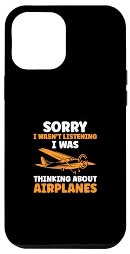 iPhone 13 Pro Max Airplane Pilot I Was Thinking About Airplanes Aviation Case