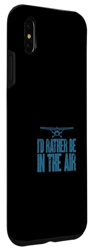 iPhone XS Max Airplane Pilot I'd Rather Be In The Air Aviation Case