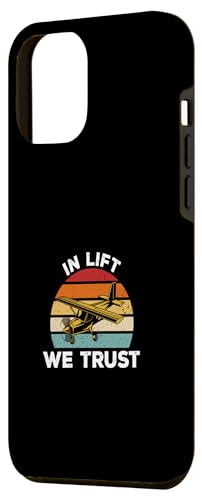 iPhone 14 Pro Max Aviation In Lift We Trust Funny Airplane Pilot Case