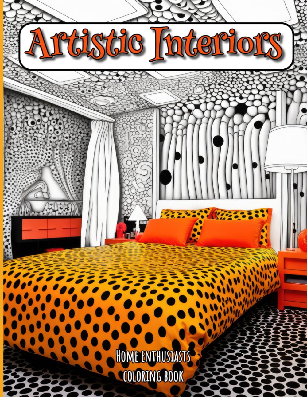 Coloring Book: Artistic Interiors: A Coloring Adventure for Home Enthusiasts