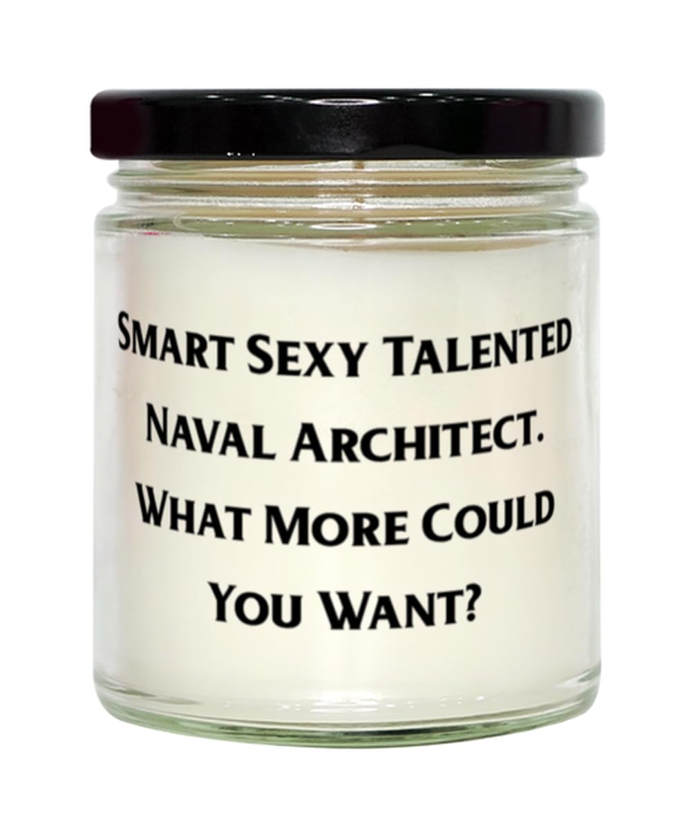 Beautiful Naval Architect Gifts, Smart Sexy Talented., Birthday Unique Gifts, Scent Candle for Naval Architect from Coworkers, Birthday Gifts from Friends, Holiday Gifts from Friends, Thank You Gifts