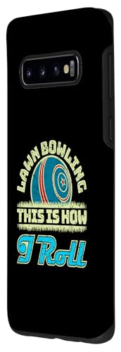 Galaxy S10 Funny Lawn Bowling Bowls Men Women Case