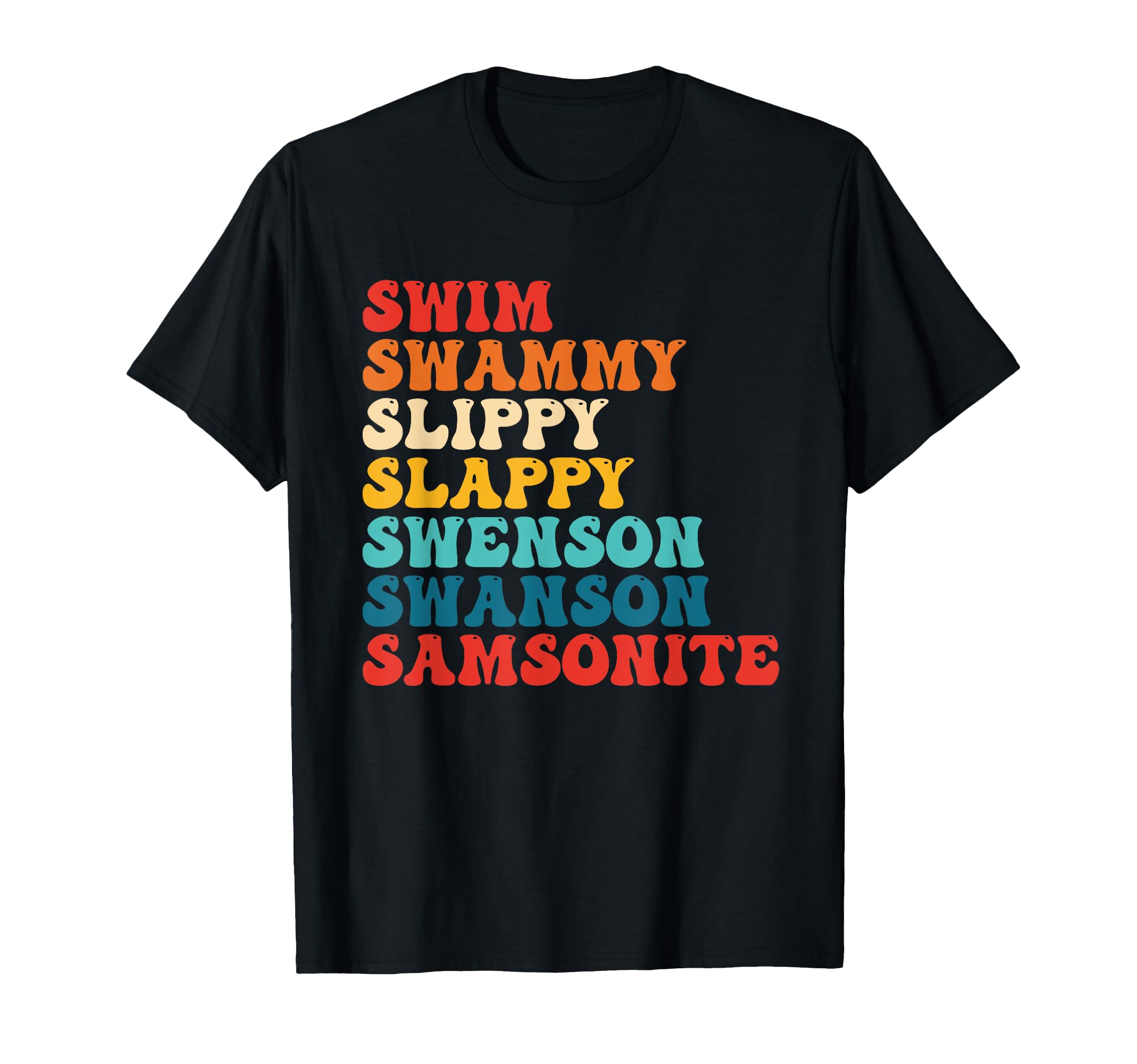Swim Swammi Slippy Slappy Swenson Swanson Samsonite Vintage T-Shirt