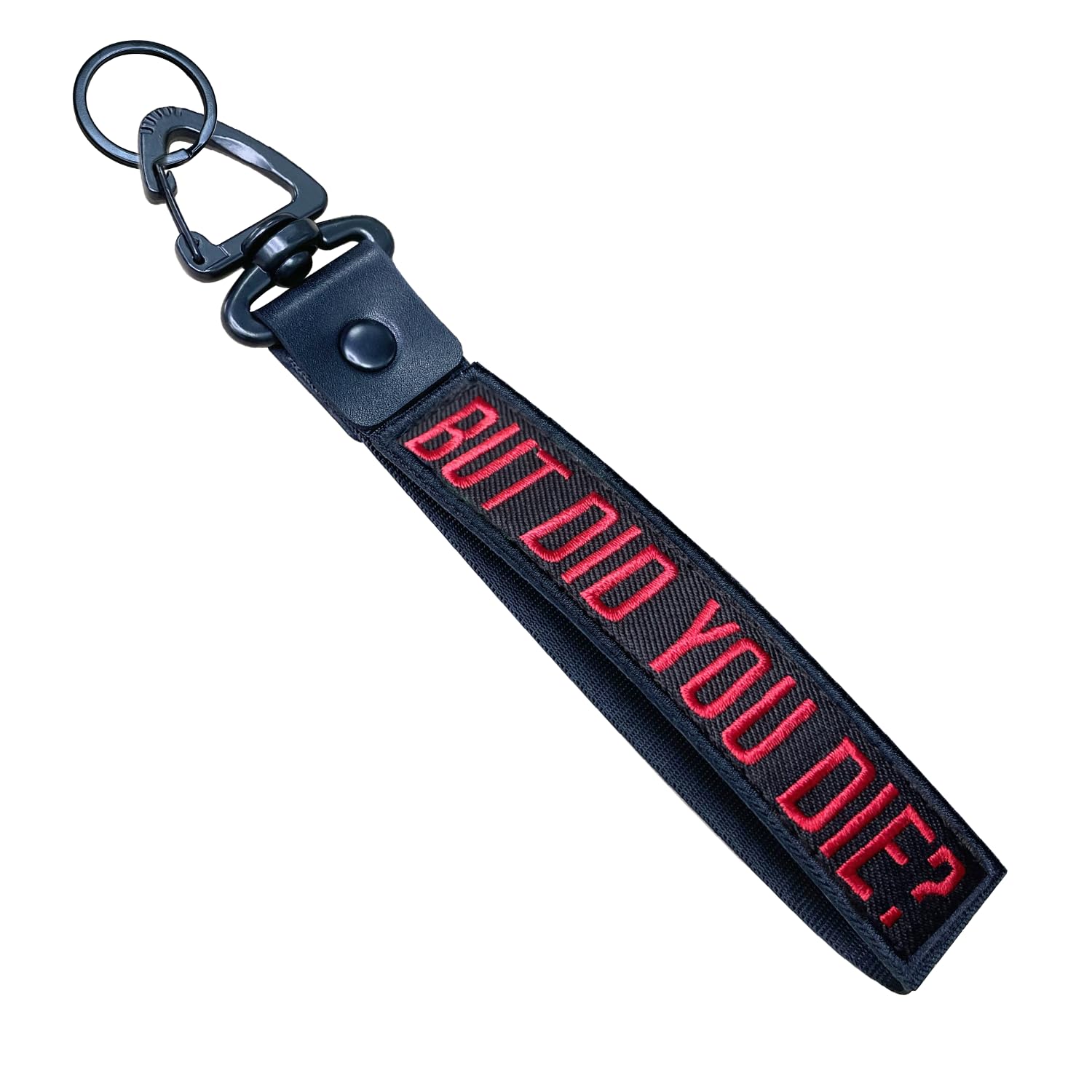 QJS PATCH BUT DID YOU DIE Personalized key chain,Hand Wrist Lanyard Wristlet Lanyard for luggage,Key Ring Accessories,Motorcycles, Car