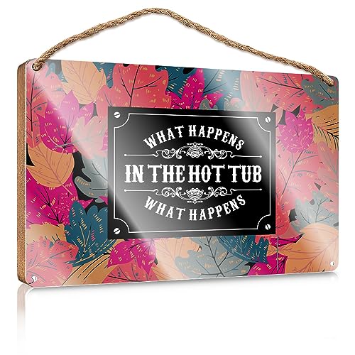 Funny Desk Signs What Happens In The Hot Tub Stays In The Hot Tub Wooden Sign Porch Decor Funny House Decor (Color : Colour, Size : 15X28CM)
