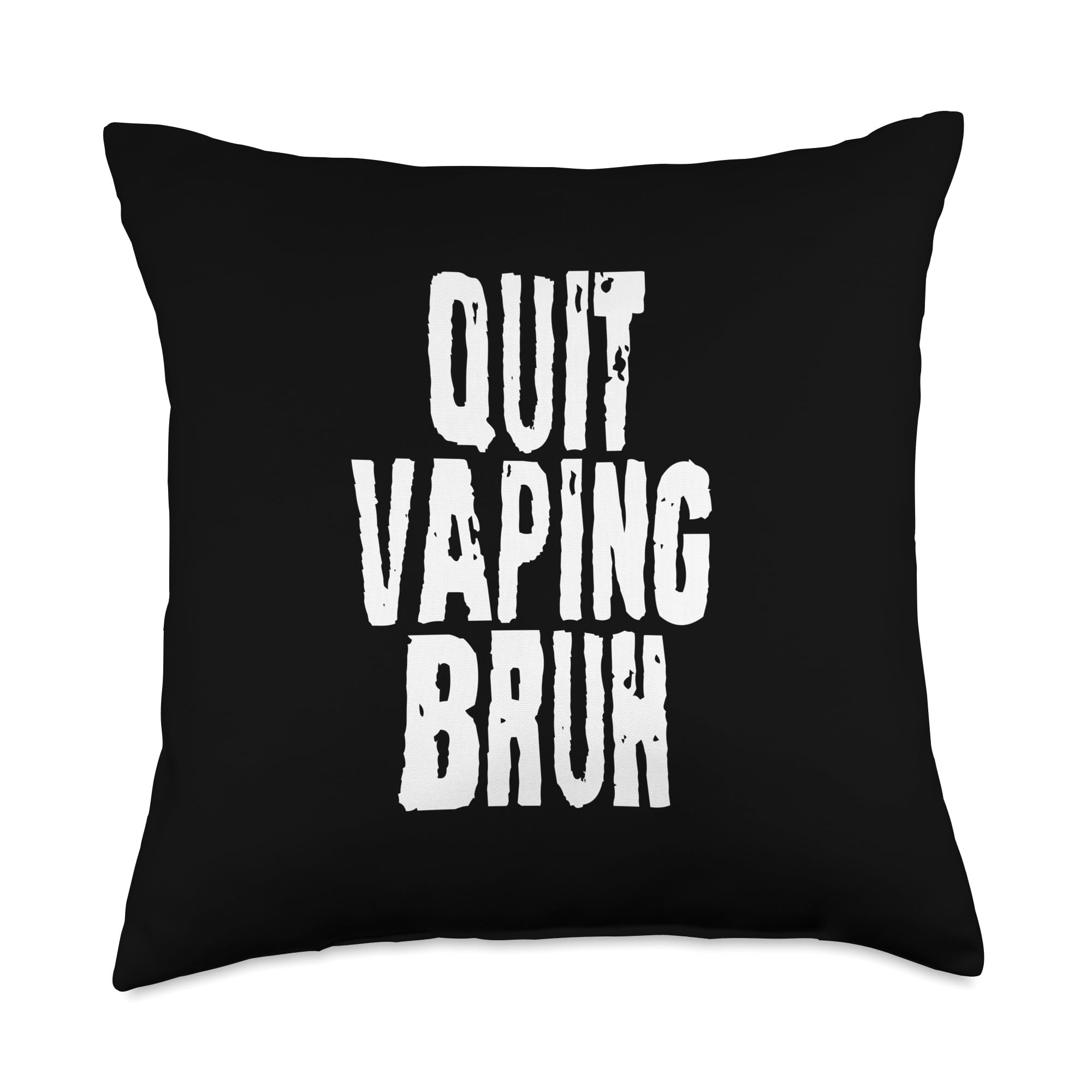 Quit Vaping Bruh Funny Anti Vaping Anti Vape Awareness Throw Pillow