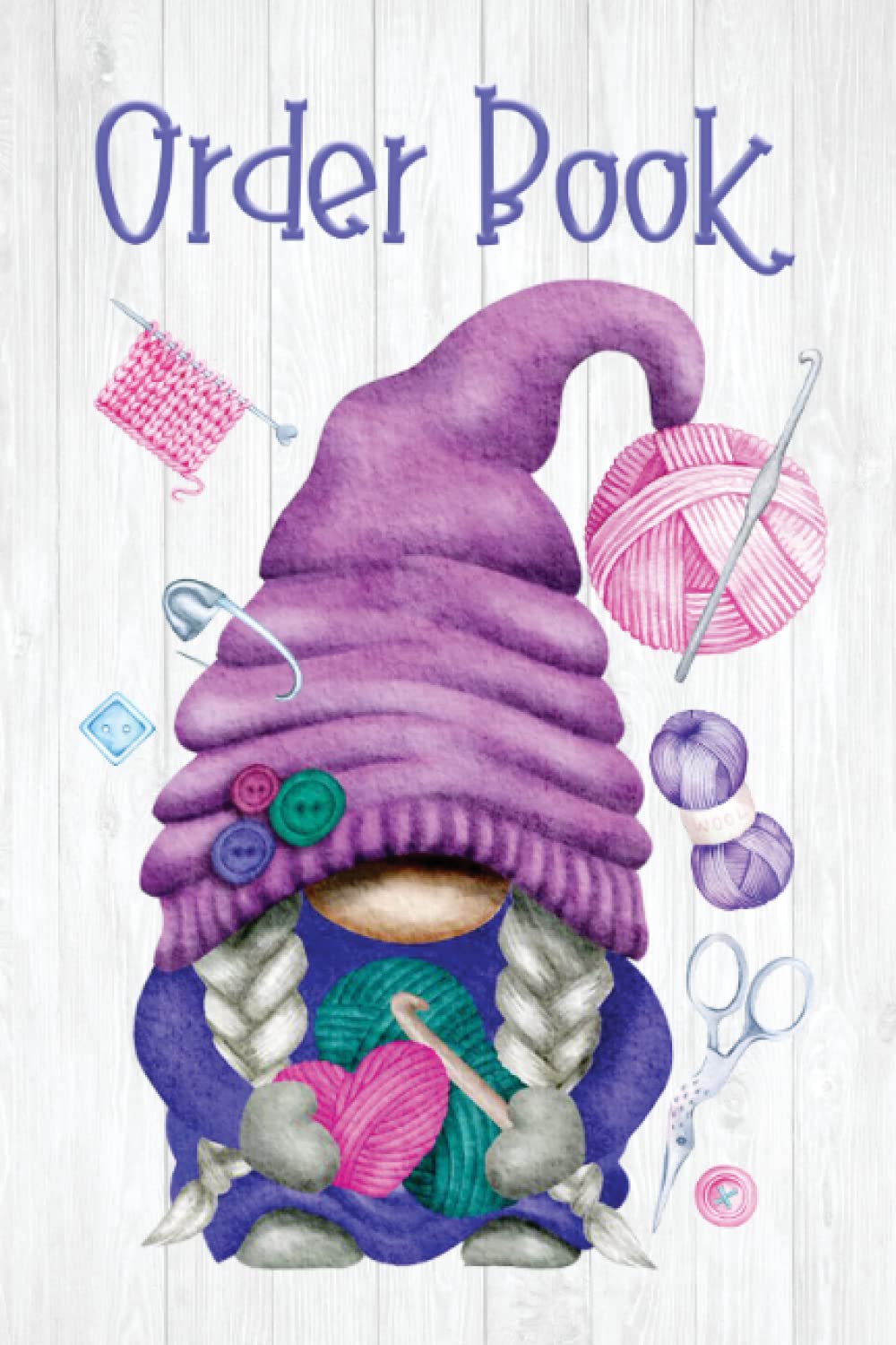Crochet Knitting Gonk Order Book - 6" x 9" - Customer Order Book - Tracking Order Book - Order Tracking: Knitting Gnome Crochet Order Book - A5 Size