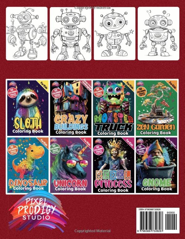 Robot Coloring Book for Kids: 50 Whimsical, Playful, Wacky, Single-Sided Pages for Boys, Girls, Kids Ages 4-8
